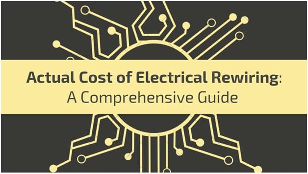 A Guide To Find The Actual Cost of Electrical Rewiring